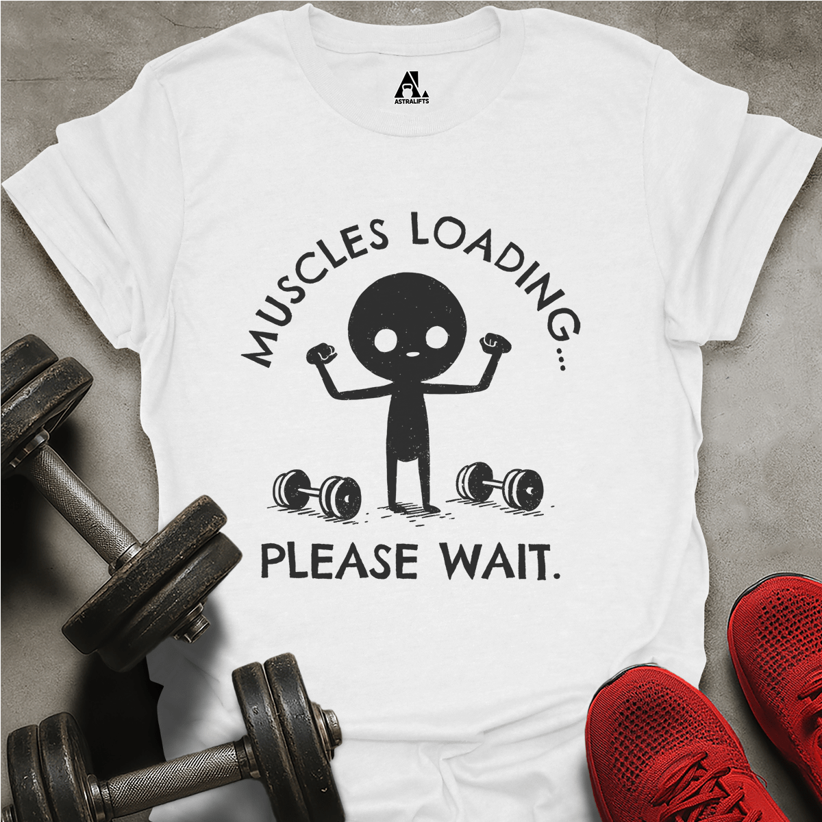 Muscles Loading T-Shirt – AstraLifts